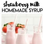 Homemade Strawberry Milk Syrup - Made To Be A Momma