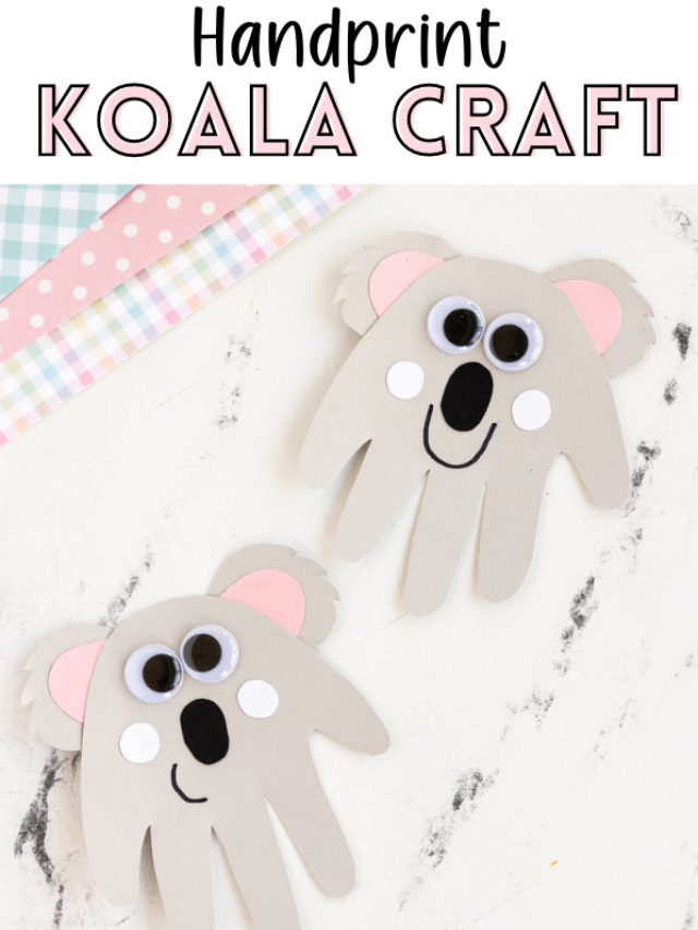 Koala Handprint Craft - Made To Be A Momma